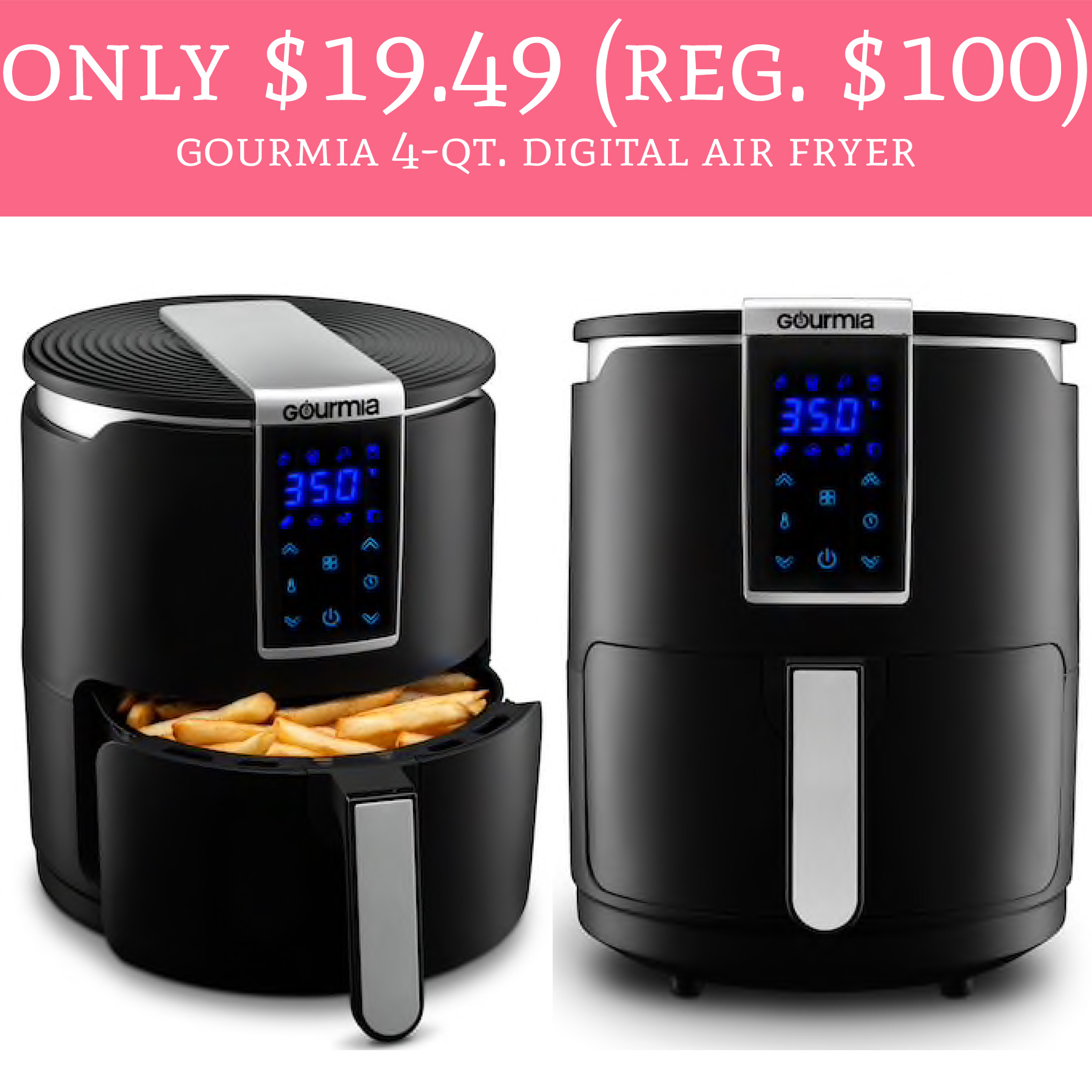 Only 19 49 Regular 100 Gourmia 4 Quart Digital Air Fryer Deal Only 19 49 Regular 100 Gourmia 4 Quart Digital Air Fryer Deal
